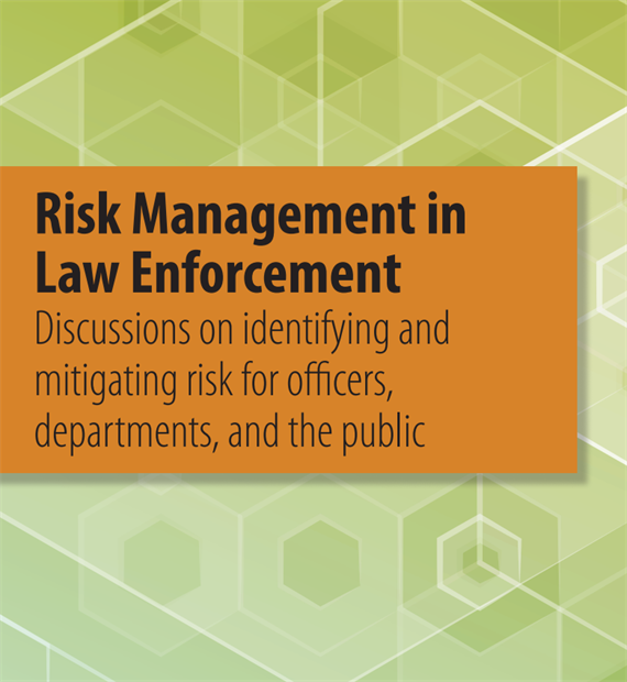 Risk Management in Law Enforcement: Discussions on Identifying and ... Risk Management in Law Enforcement: Discussions on Identifying and ...